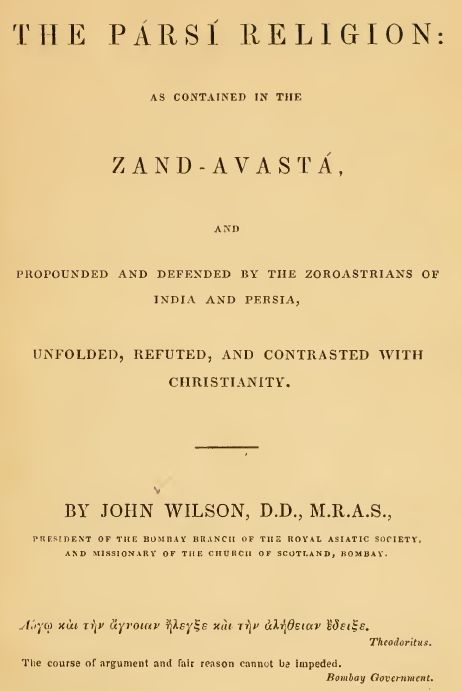 The Parsi Religion by John Wilson - Zoroastrians.net